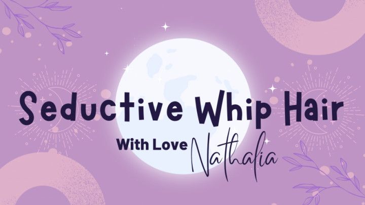 Nathy Rock - Seductive Whip Hair - ManyVids