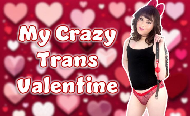 Nicknatss My Crazy Trans Valentine Manyvids